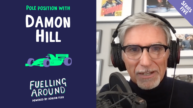 Fuelling Around podcast: Damon Hill on Formula 1, sponsorship and his musical past | Adrian Flux