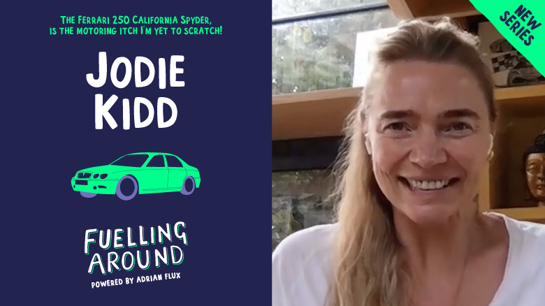 Fuelling Around podcast: Jodie Kidd on having to sell a Ferrari and her former racing driver ...